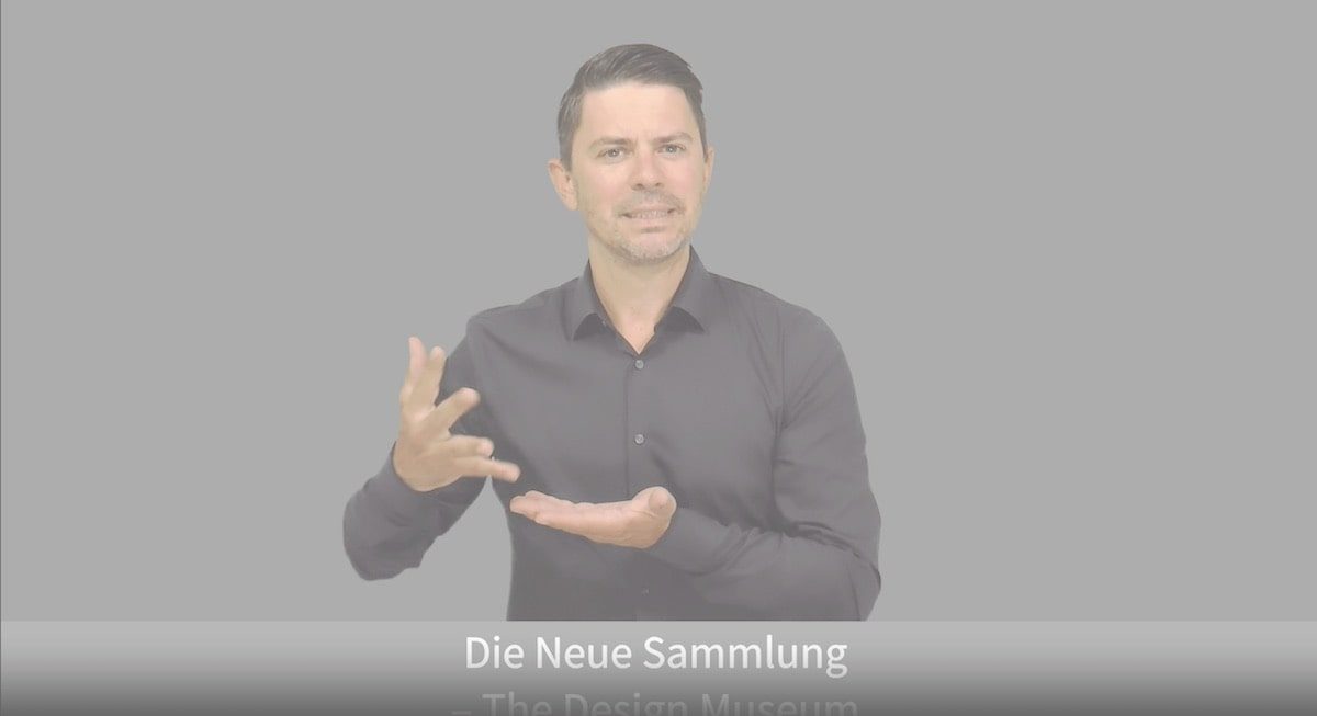 Information in German Sign Language | Die Neue Sammlung